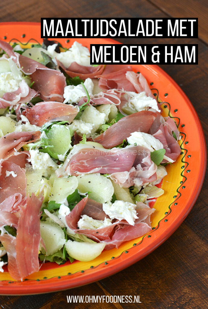 Maaltijdsalade met meloen en ham - OhMyFoodness