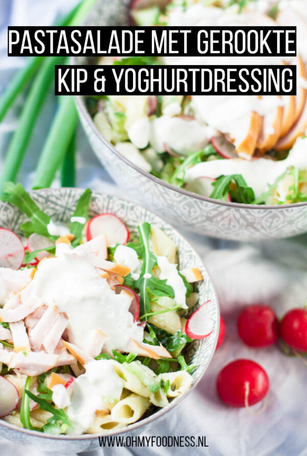 Pastasalade met gerookte kip en yoghurtdressing - OhMyFoodness